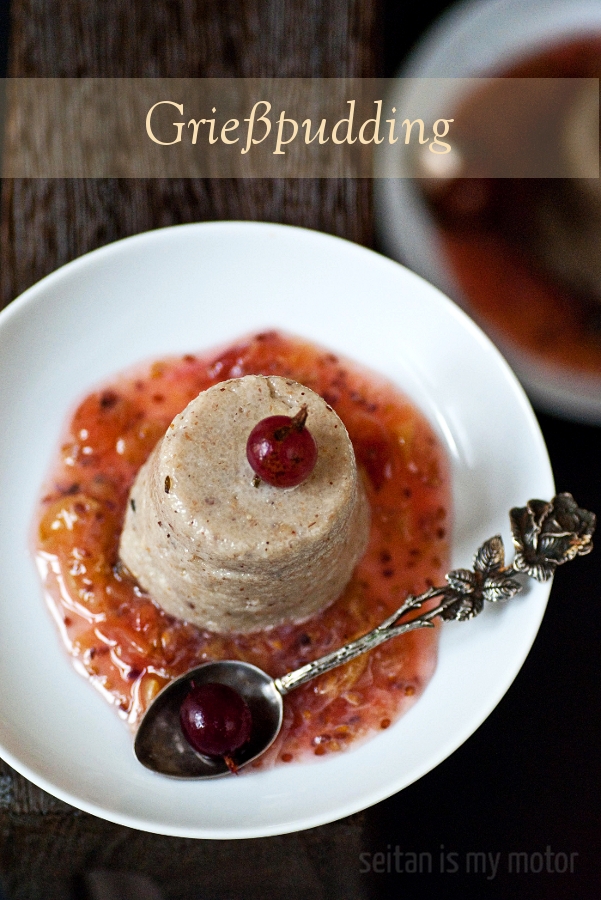 Grießpudding {Semolina Pudding} - seitan is my motor